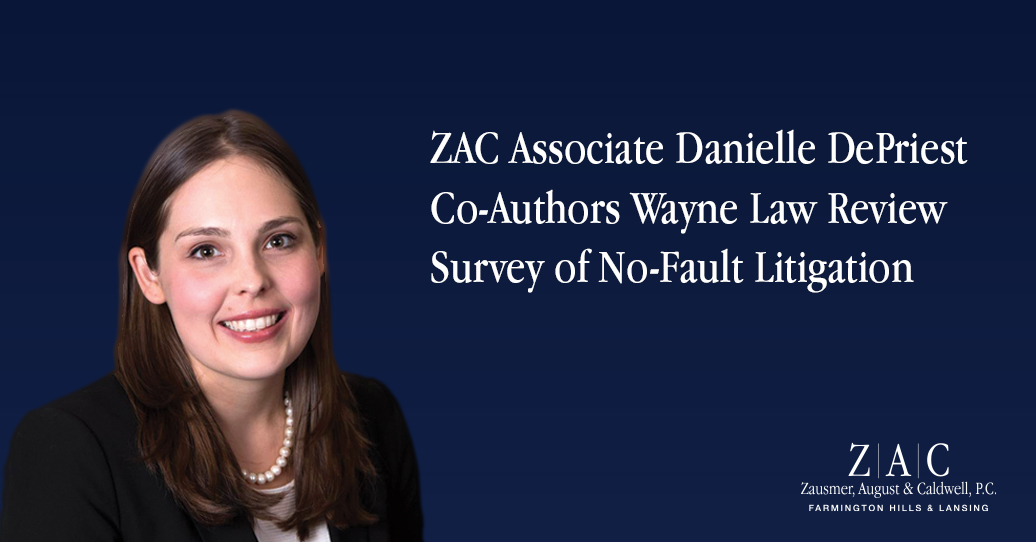 Zausmer Associate Danielle DePriest Co-Authors Wayne Law Review Survey ...